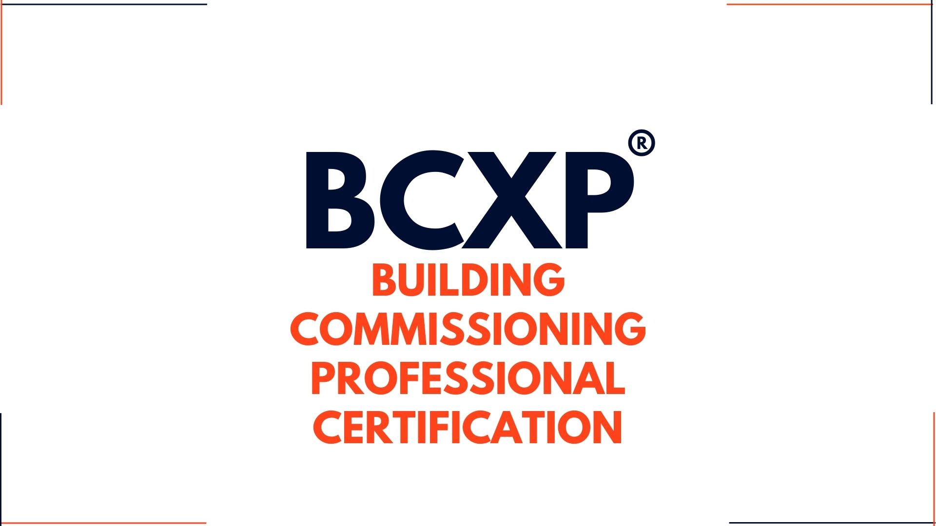 BCxP® Building Commissioning Professional Certification - CMTI