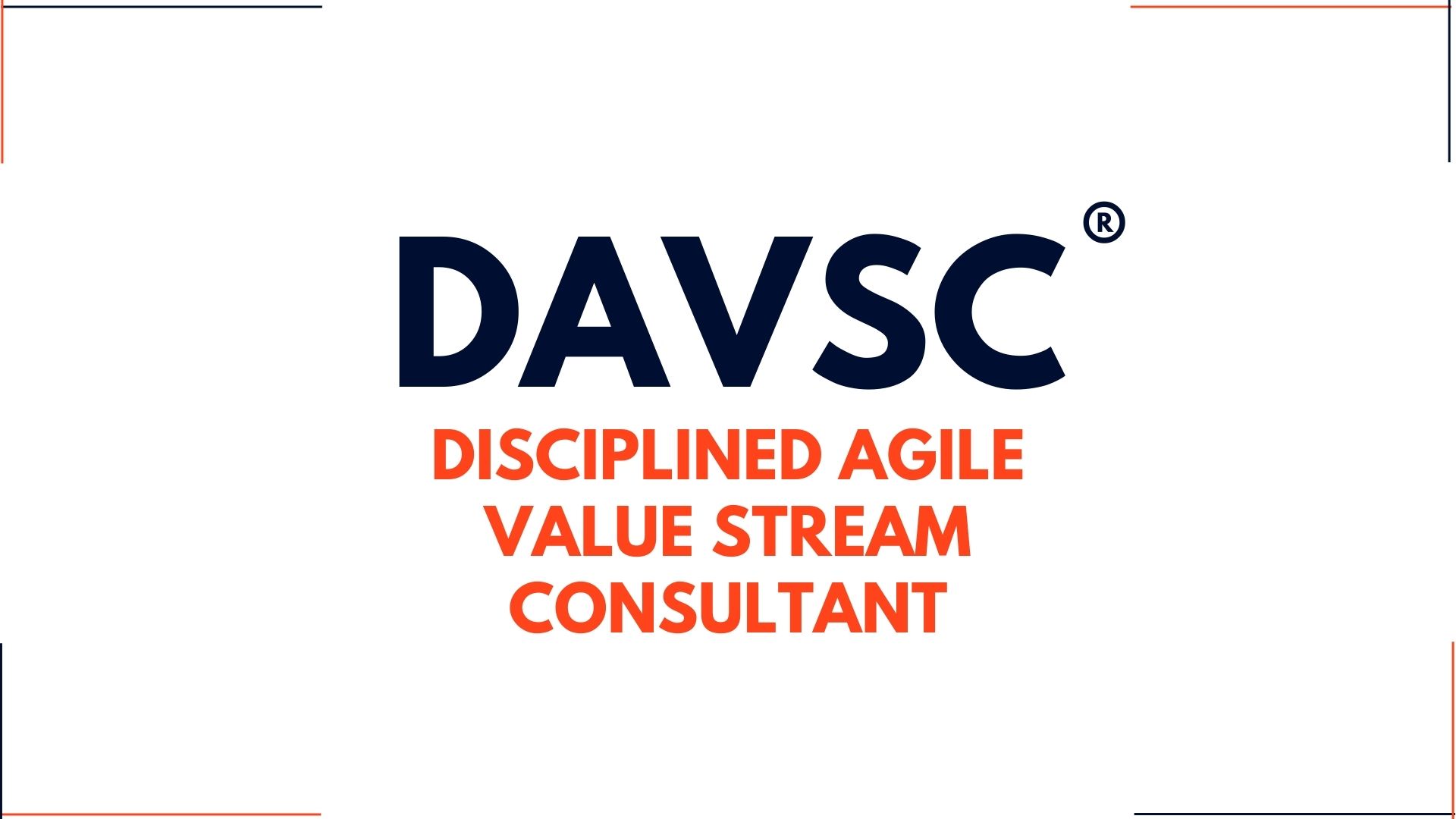 DAVSC® Disciplined Agile Value Stream Consultant - CMTI