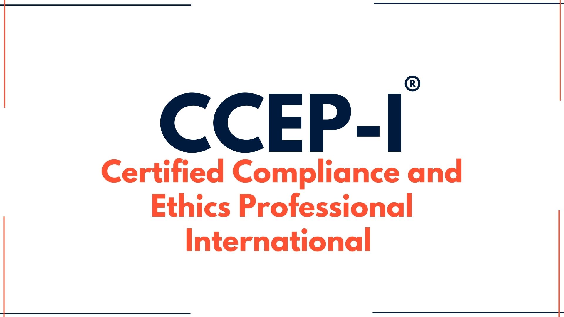 CCEP-I® Certified Compliance & Ethics Professional - International - CMTI