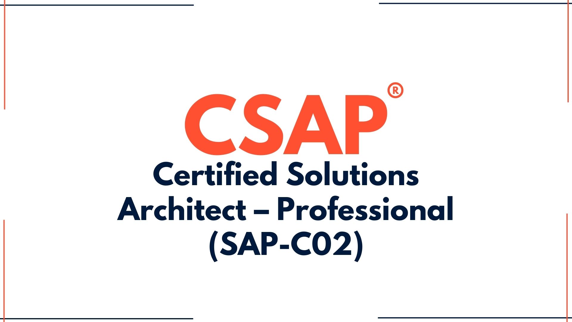 CSAP® Certified Solutions Architect – Professional (SAP-C02) - CMTI